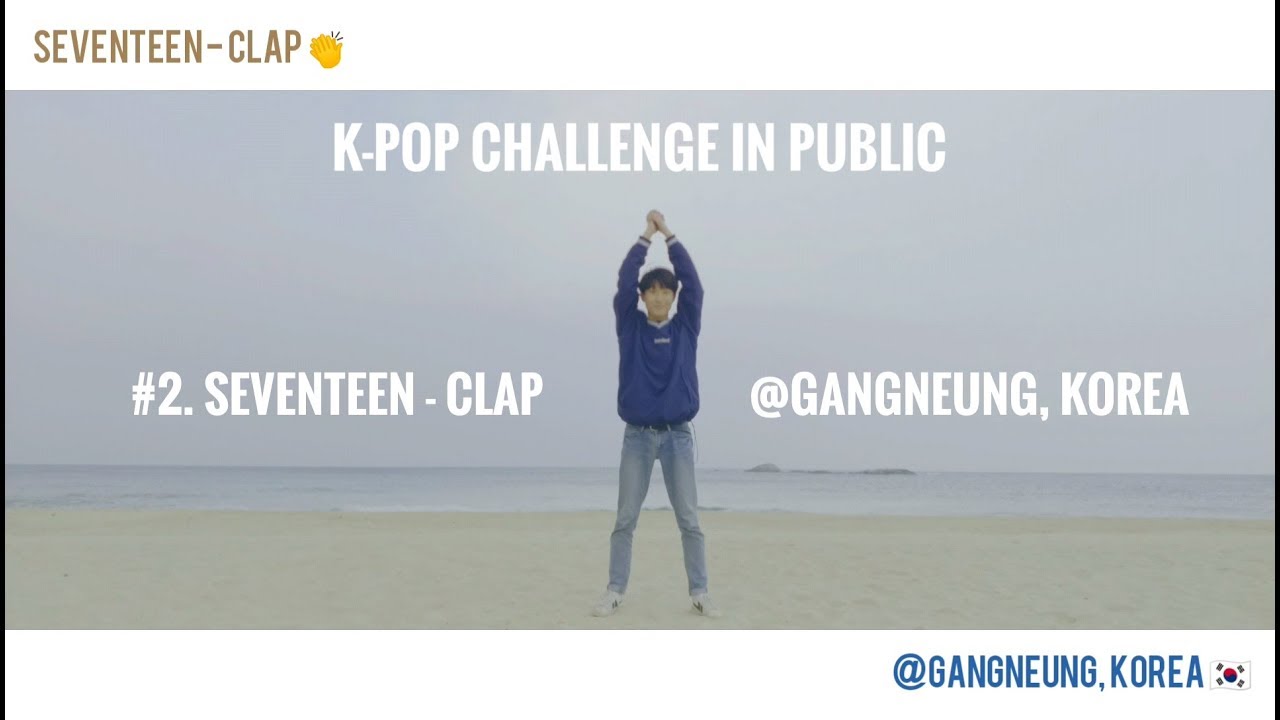 📌SVT - CLAP | K-Pop Challenge In Public | 🌊Gangneung, Korea🇰🇷 - YouTube