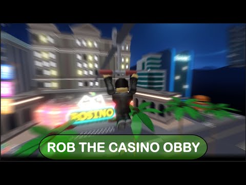 Roblox Obby Rob The Casino - YouTube