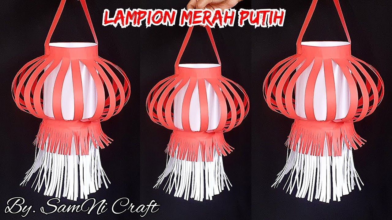 Hiasan Kemerdekaan | Lampion 17 Agustus | Lampion merah putih - YouTube