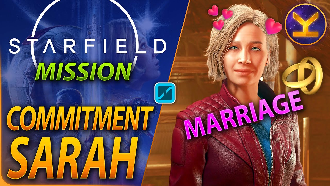 STARFIELD - Commitment: Sarah Morgan (Marriage Quest) - Misc Mission ...