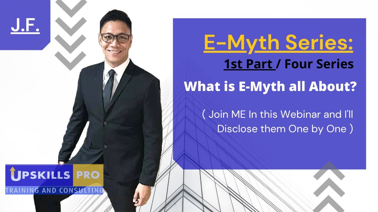 What E-Myth is All About? (James Fantone E-Myth Series: Part 1 Powered ...