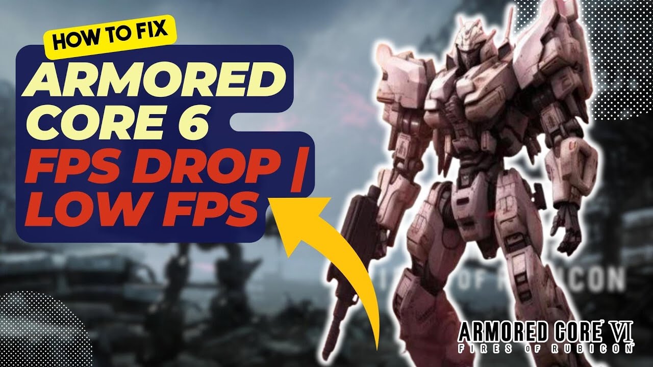 How To Fix Armored Core 6 FPS Drop | Low FPS - YouTube