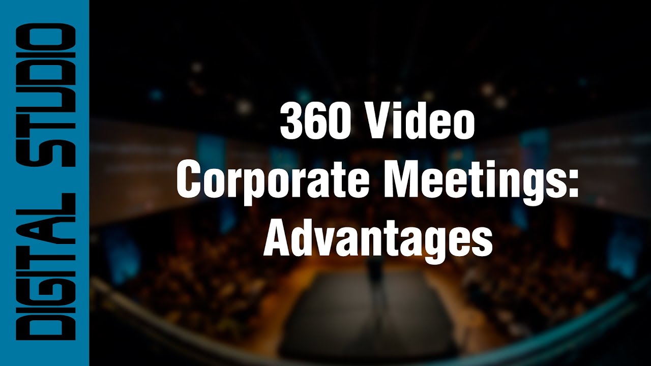 360 Video Of Corporate Meetings | Advantages - YouTube