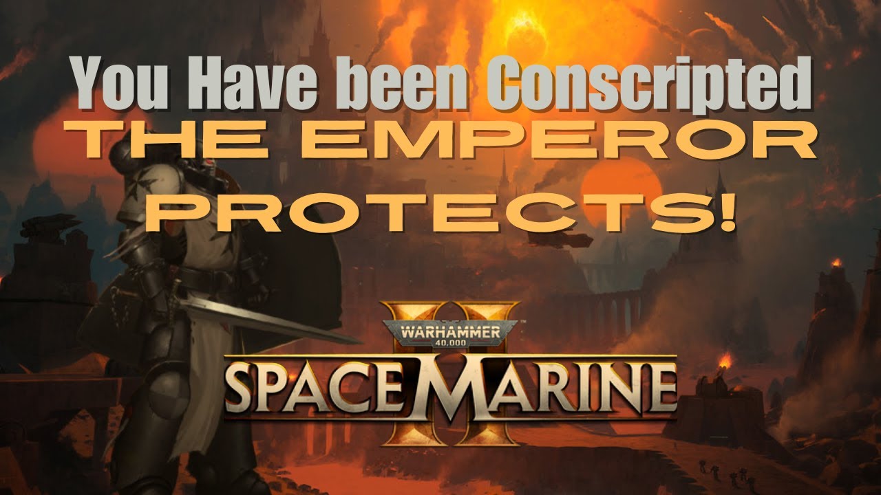Space Marine 2: You have been Conscripted! - YouTube