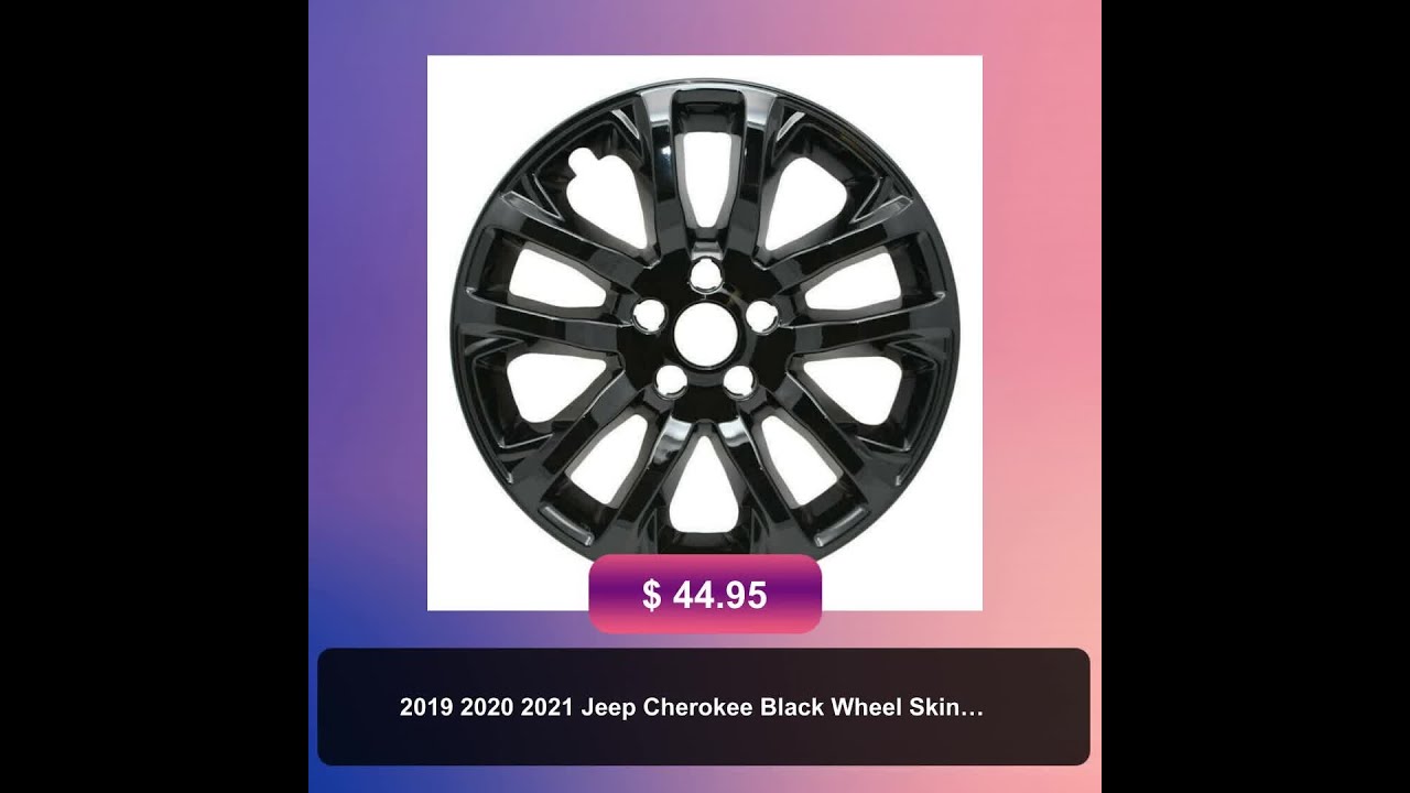 2019 2020 2021 Jeep Cherokee Black Wheel Skin / Hubcap / Wheel Cover 17 ...