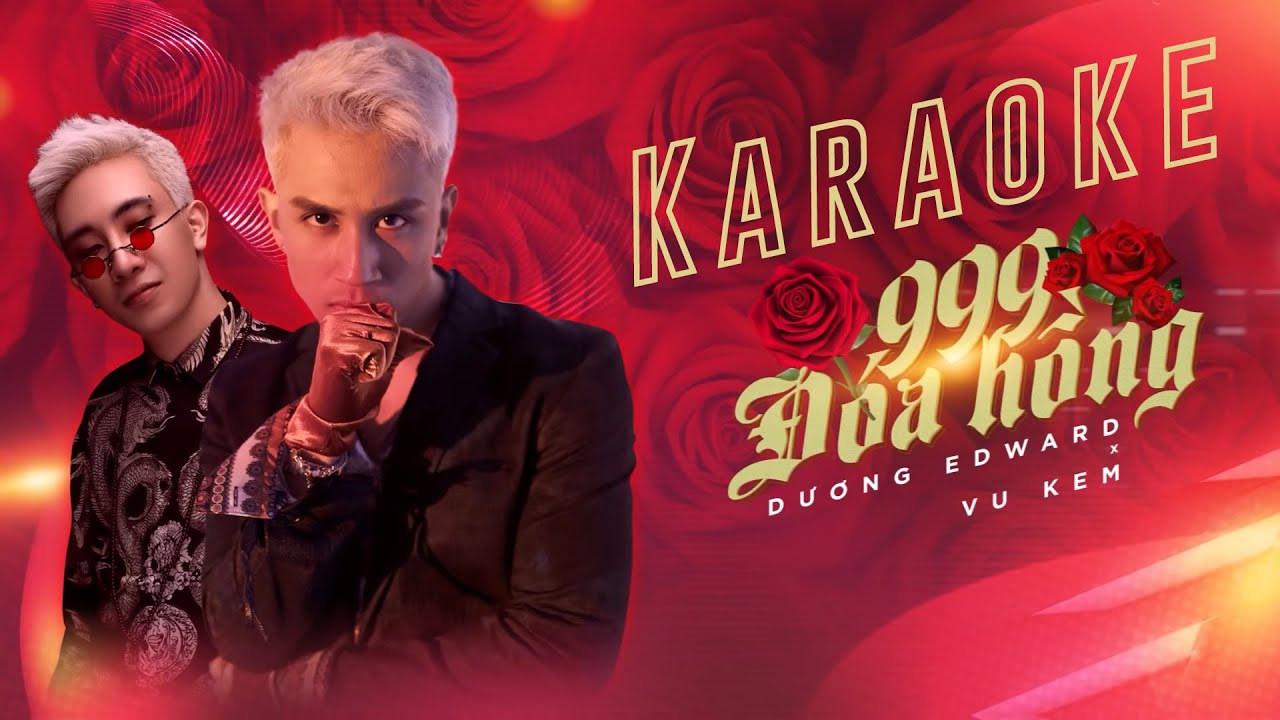 KARAOKE - 999 ĐÓA HỒNG - DƯƠNG EDWARD X VU KEM REMIX - YouTube