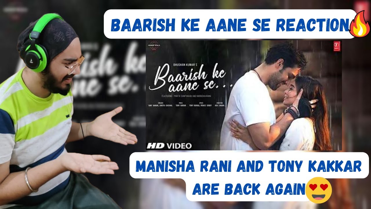 Reaction on Baarish Ke Aane Se (Teaser) | Parth Samthaan | Manisha Rani ...