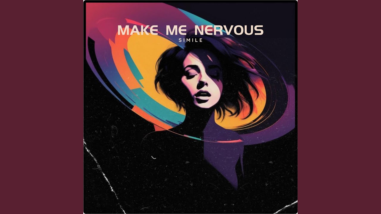 Make Me Nervous - YouTube