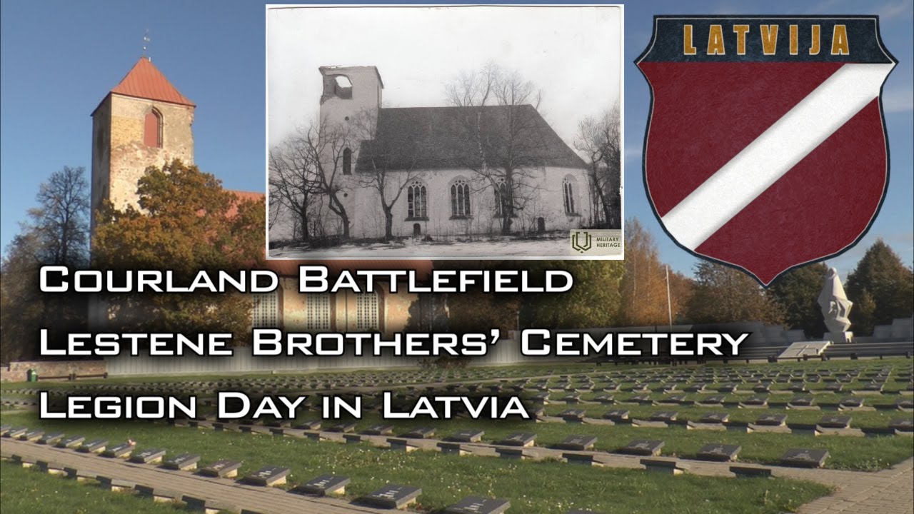 Legion Day in Latvia & Lestene Brothers' Cemetery | Courland ...