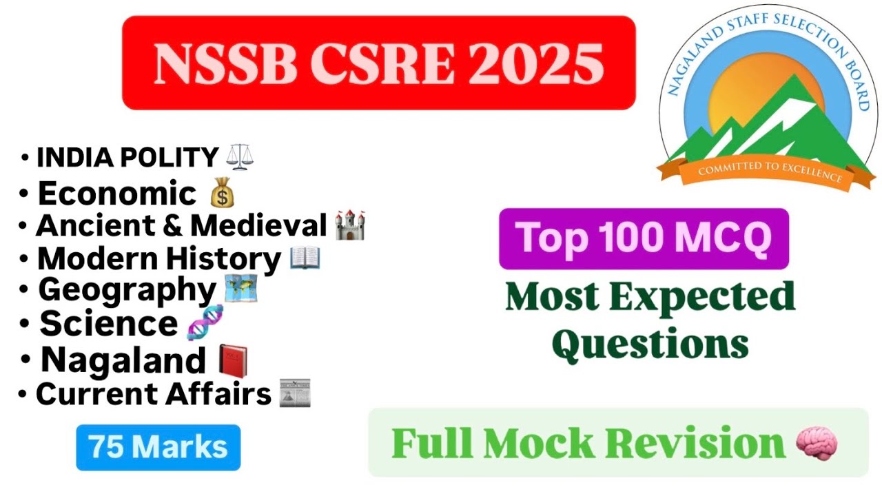 NSSB CSRE Exam 2025 | 100 Expected Questions | Complete General Studies ...
