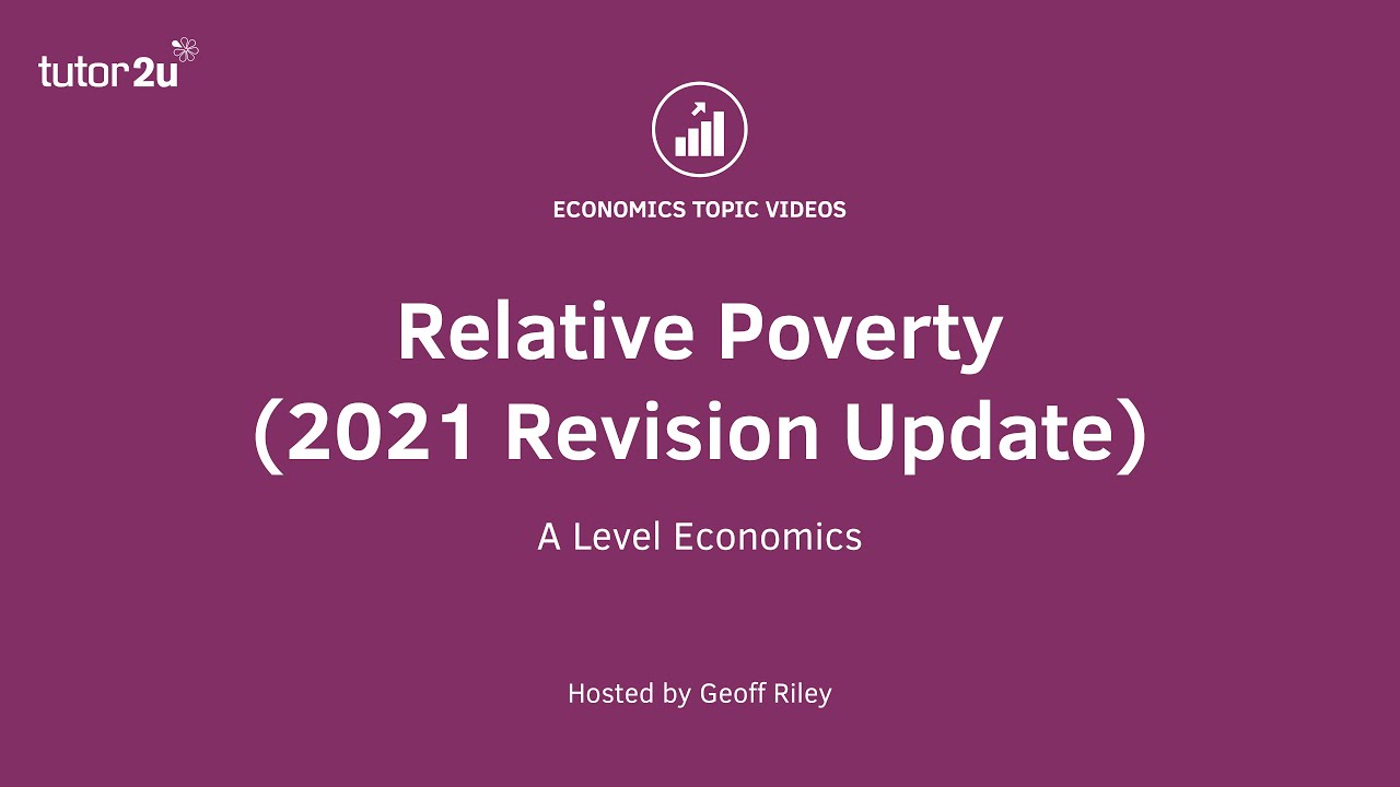 Relative Poverty I A Level and IB Economics - YouTube