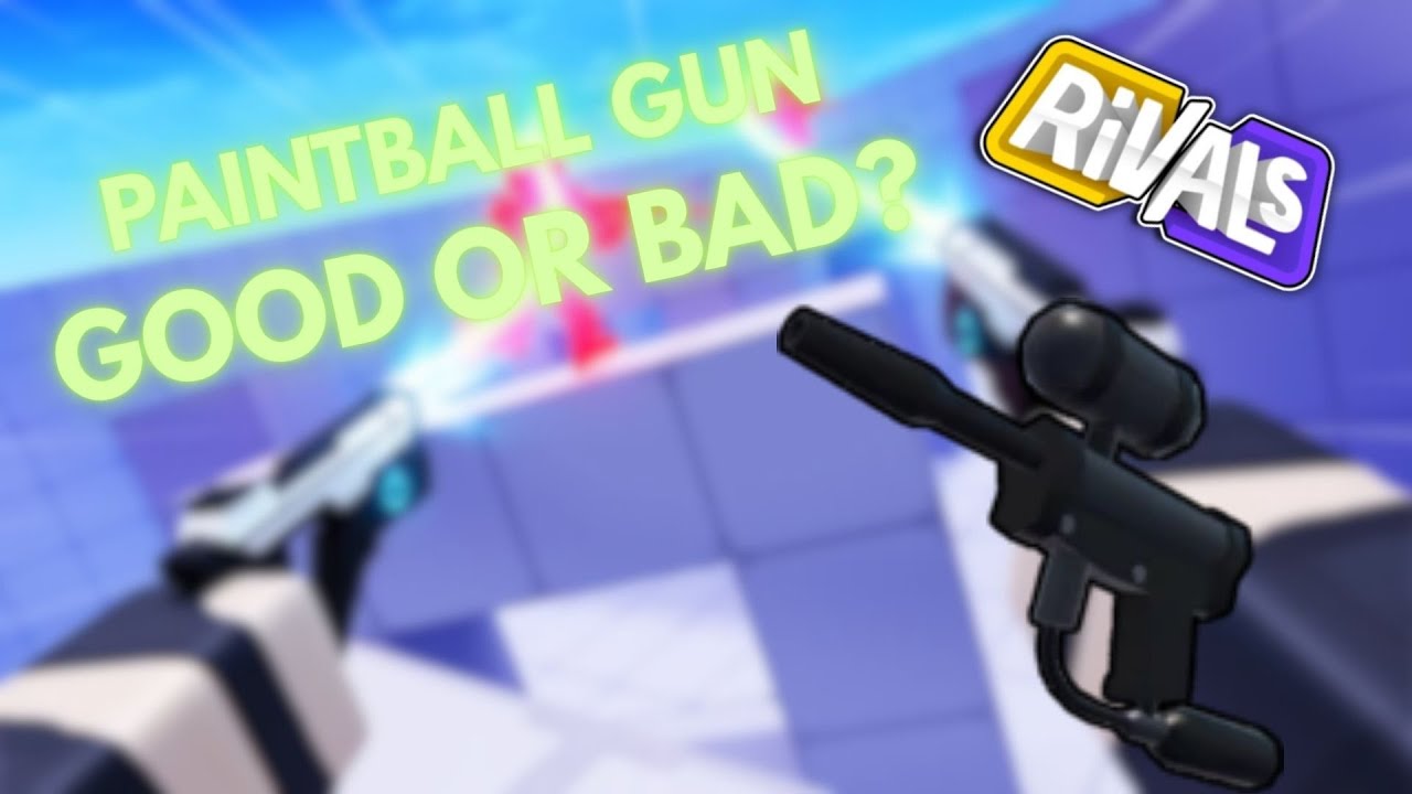 Is The PAINTBALL GUN Good Or Bad in ROBLOX RIVALS! - YouTube
