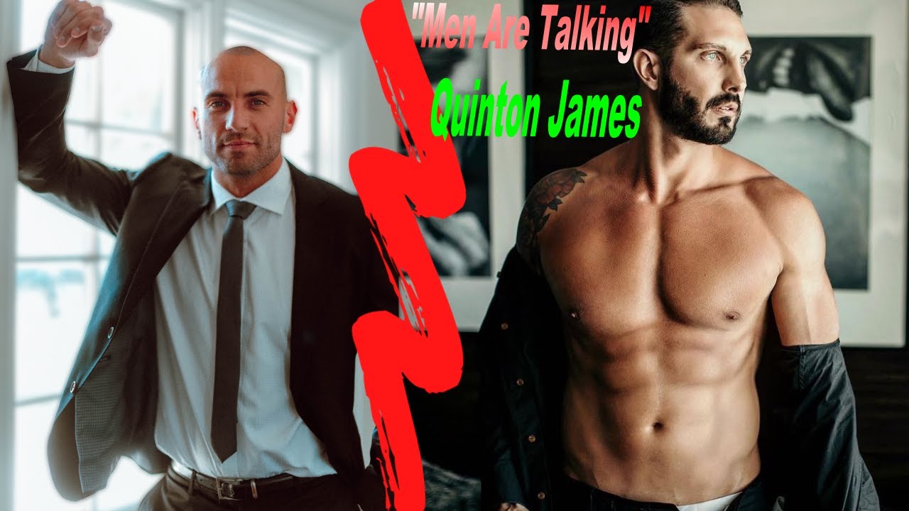 Singer, Model, Pronstar: Quinton James - Men are Talking - Episode 13 ...