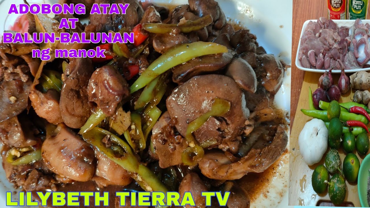 ADOBONG ATAY AT BALUN-BALUNAN NG MANOK - YouTube