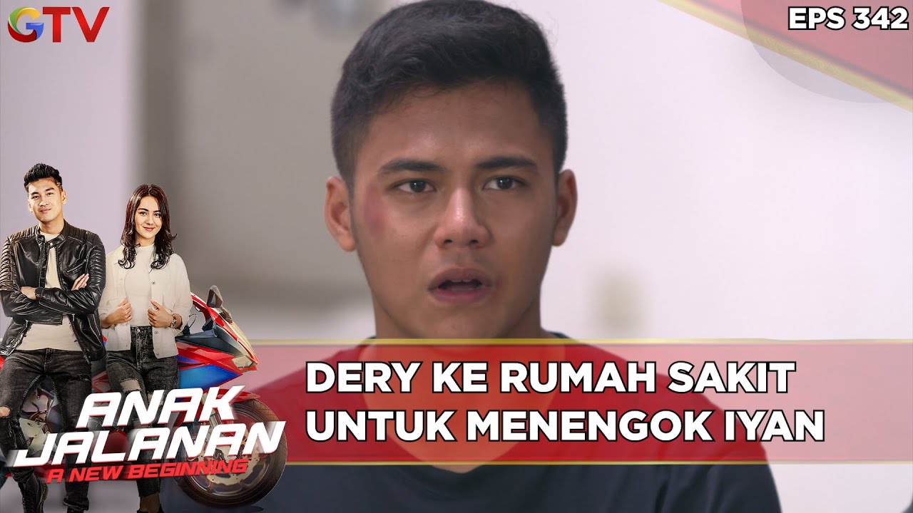 Dery Ke Rumah Sakit Untuk Menengok Iyan - Anak Jalanan A New Beginning - YouTube