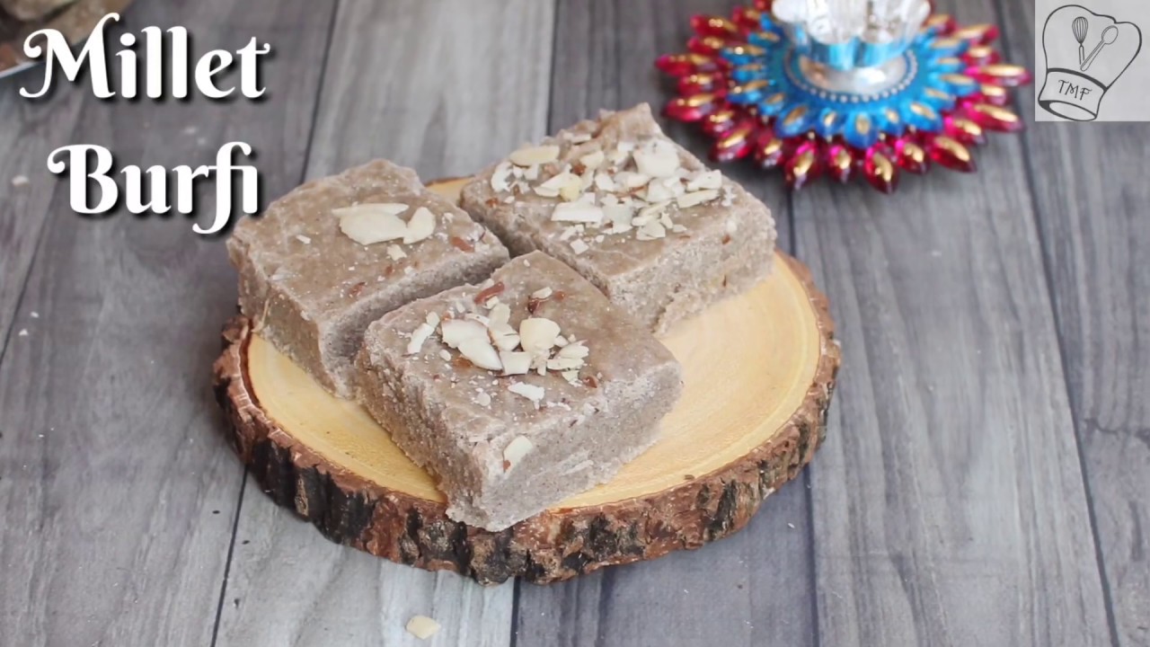Millet Burfi - healthy millet recipes, Indian sweets, festive recipes ...