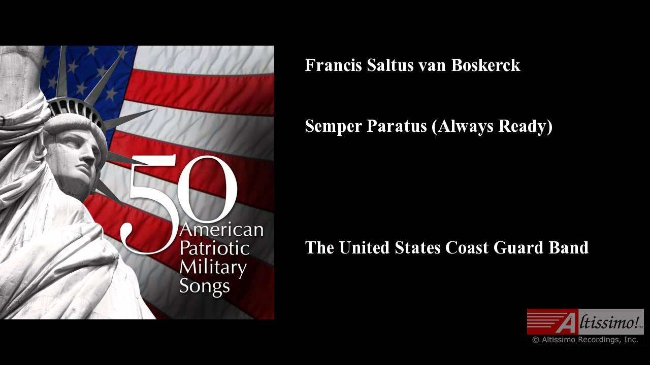 Francis Saltus van Boskerck, Semper Paratus (Always Ready) - YouTube