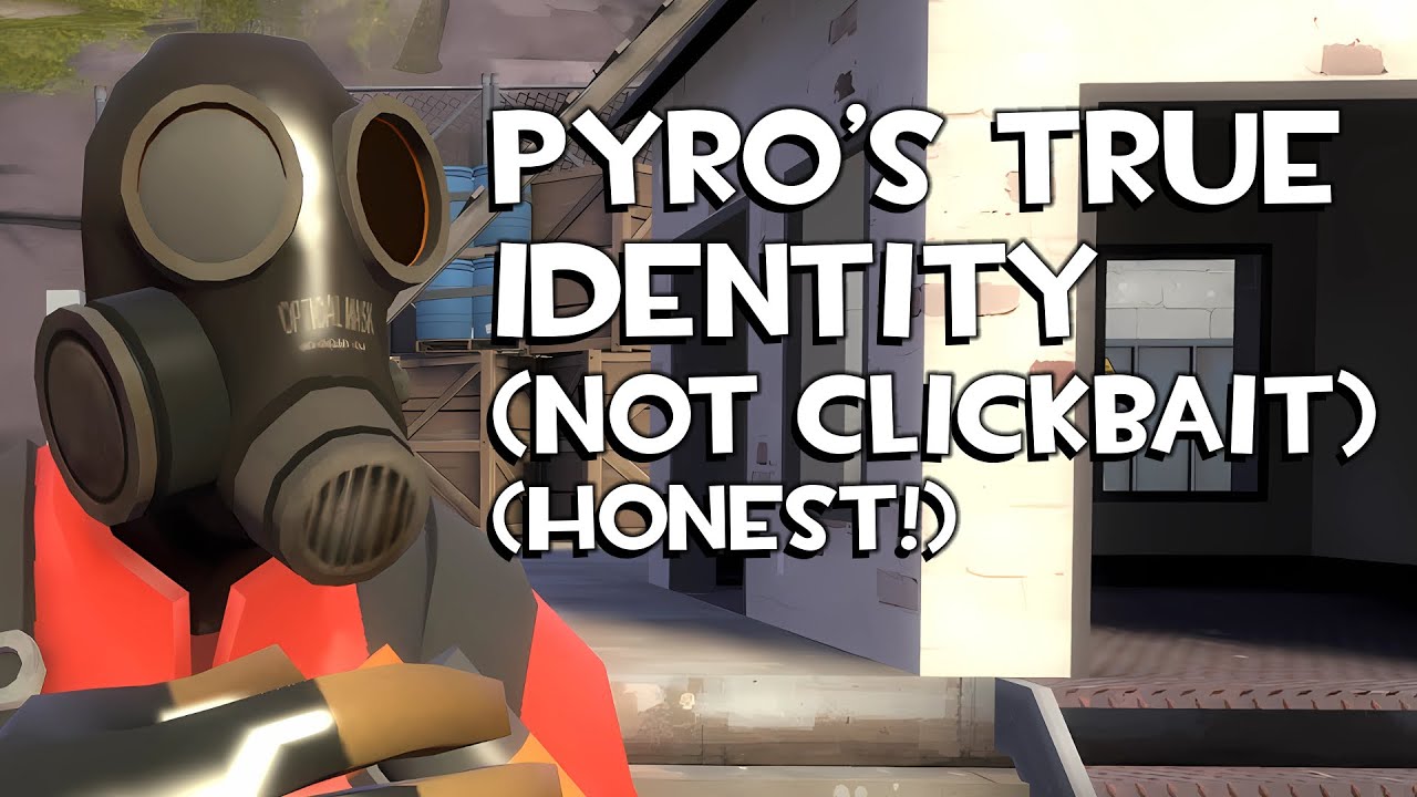 Pyro’s True Identity (Not Clickbait) (Honest!) [TF2/GMod] - YouTube
