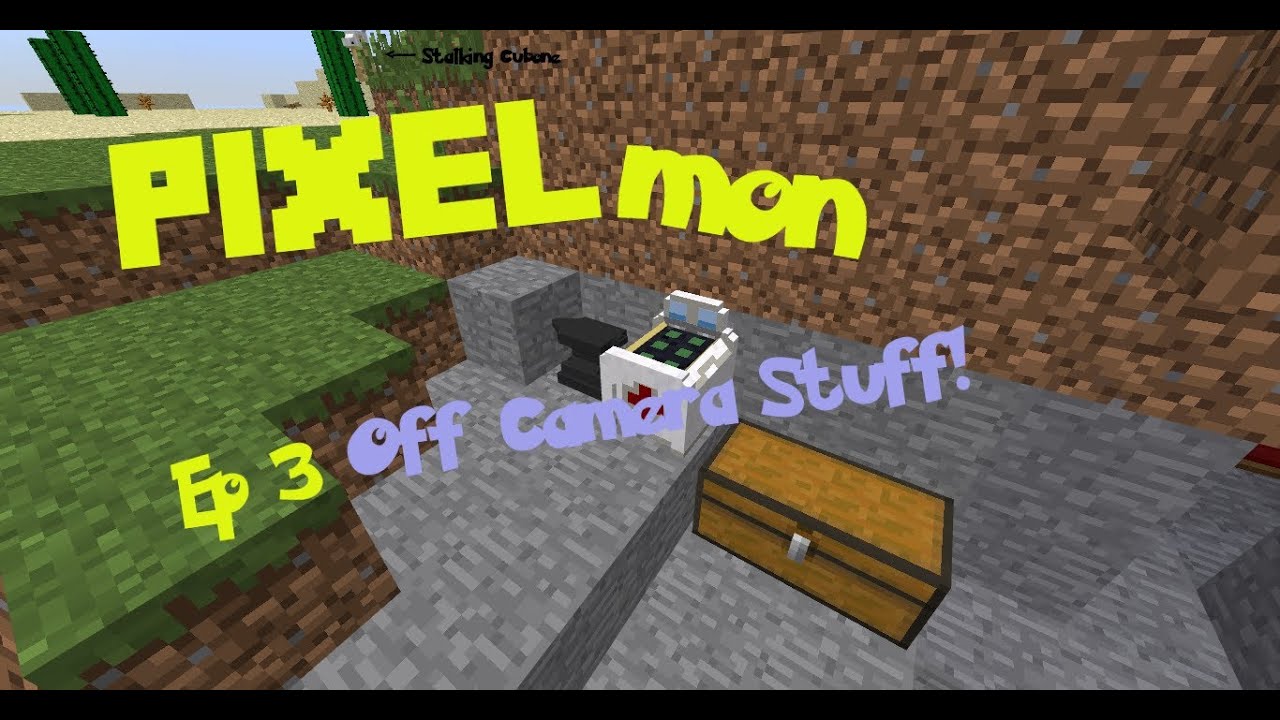 Pixelmon Ep 3 "Off Camera Stuff!" - YouTube