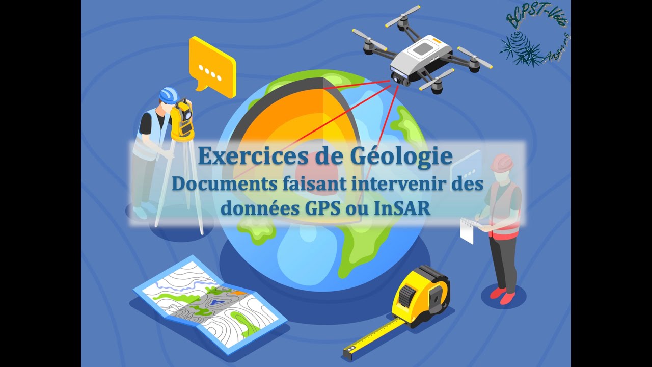 EXERCICES de Géologie faisant intervenir du GPS ou de l'interférométrie ...