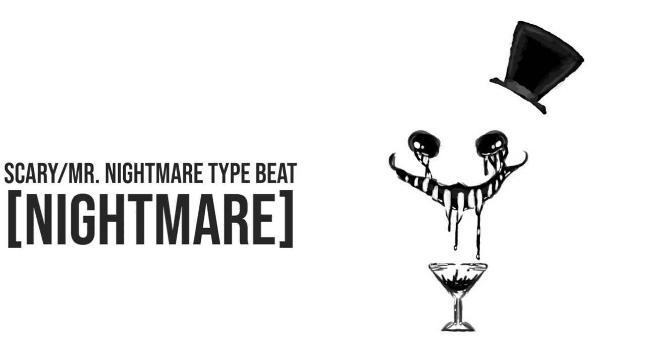[FREE FOR PROFIT] SCARY/MR. NIGHTMARE TYPE BEAT: NIGHTMARE - YouTube