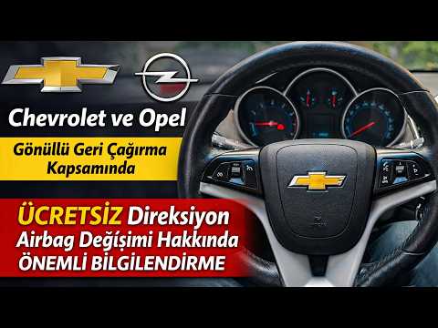 Chevrolet Cruze Takata Direksiyon Airbag Değişim Kampanyası Hakkında Bilgilendirme