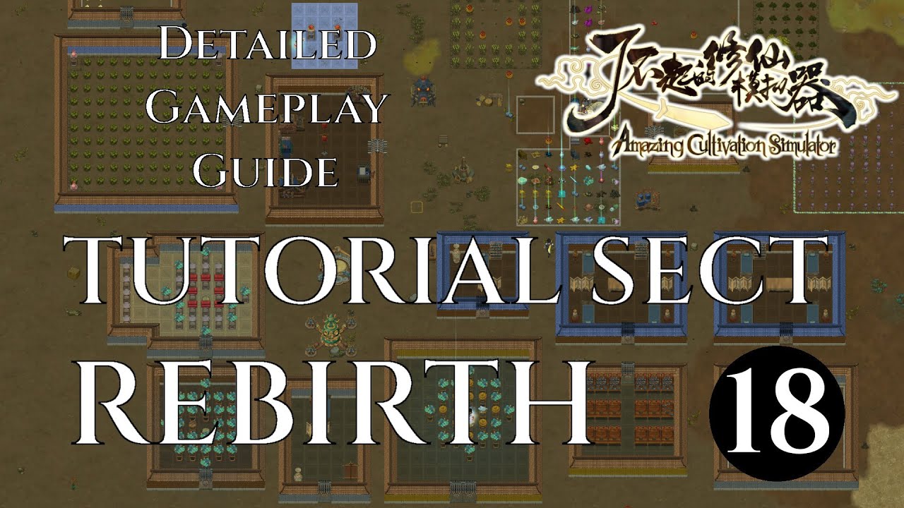 TUTORIAL SECT - Ep 18 Guide AMAZING CULTIVATION SIMULATOR - YouTube