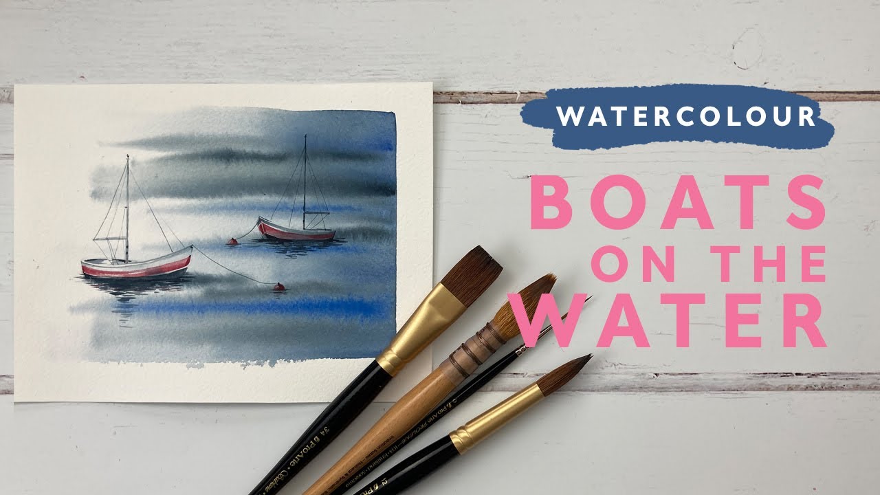 Paint boats: How to Create Stunning Art on the Water with Watercolour ...