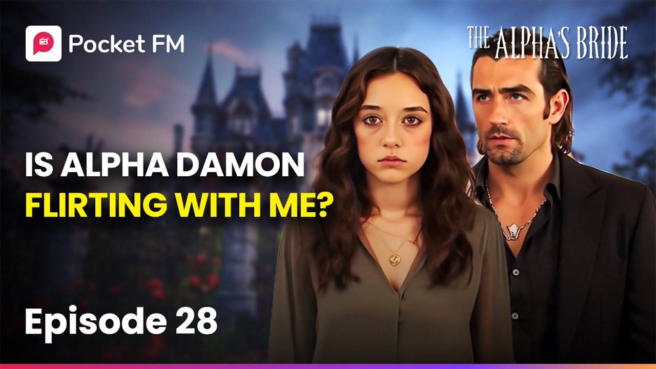 The Alpha's Bride New | Ep 28 | Is Alpha Damon Flirting with Me? - YouTube