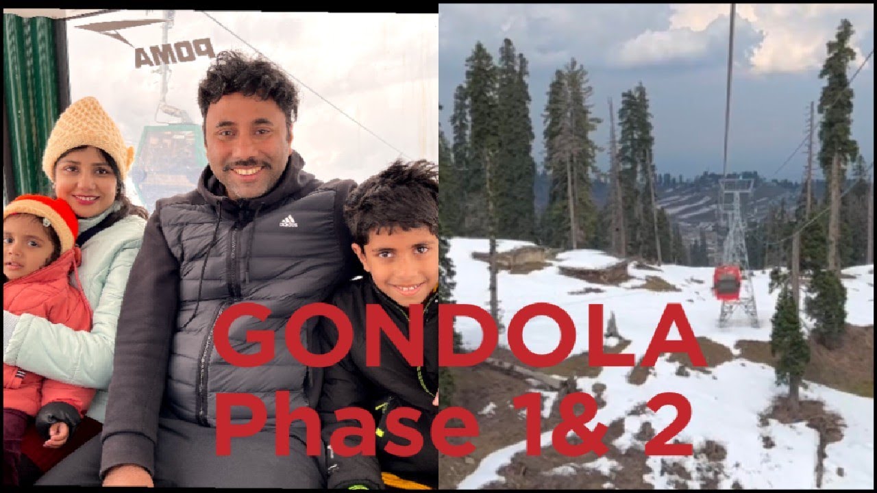 Gondola cable car| Phase1&2 ride with kid |Gulmarg in March |Kashmir ...