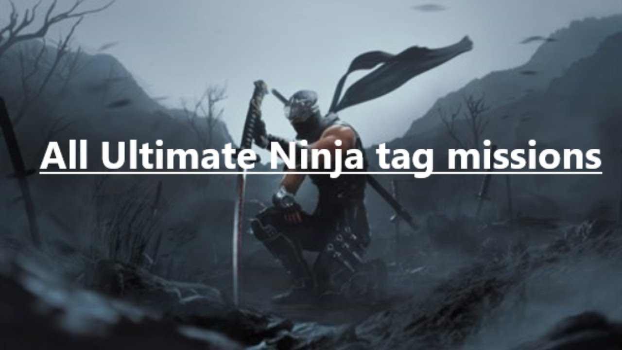 Ninja gaiden 2 black all Ultimate ninja tag missions completed - YouTube