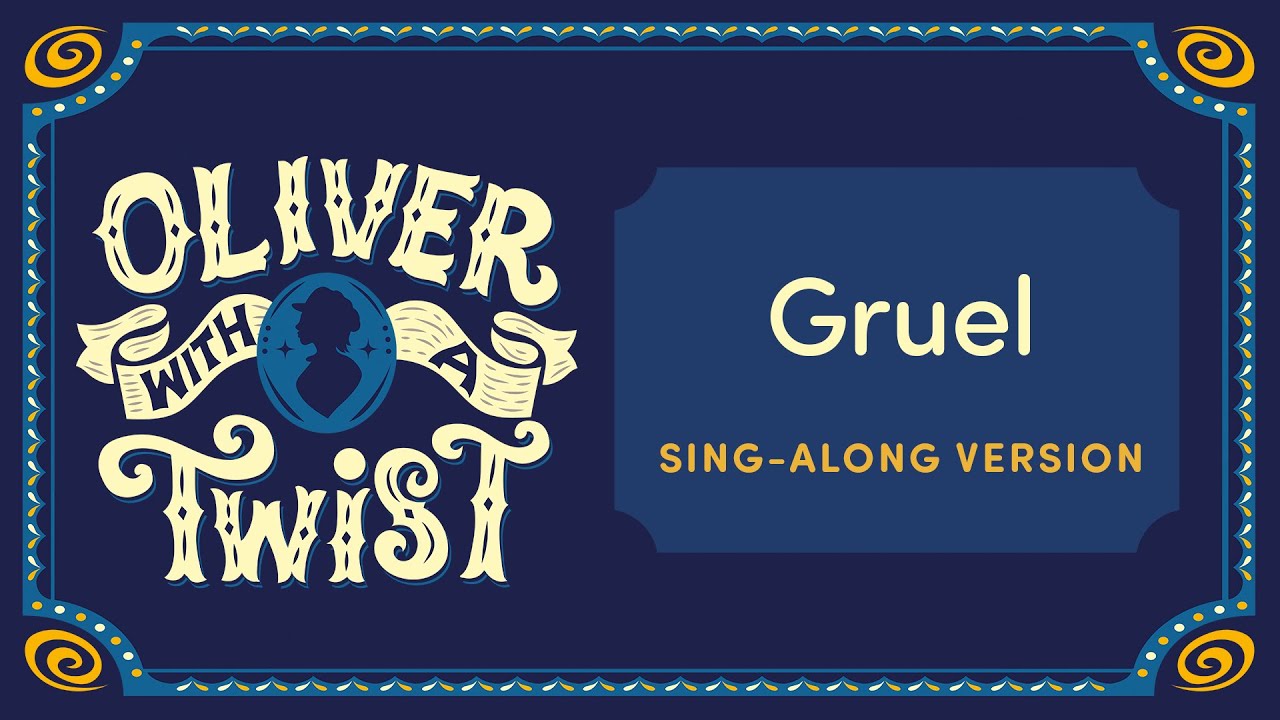 Gruel - Oliver With A Twist - Sing Along - YouTube