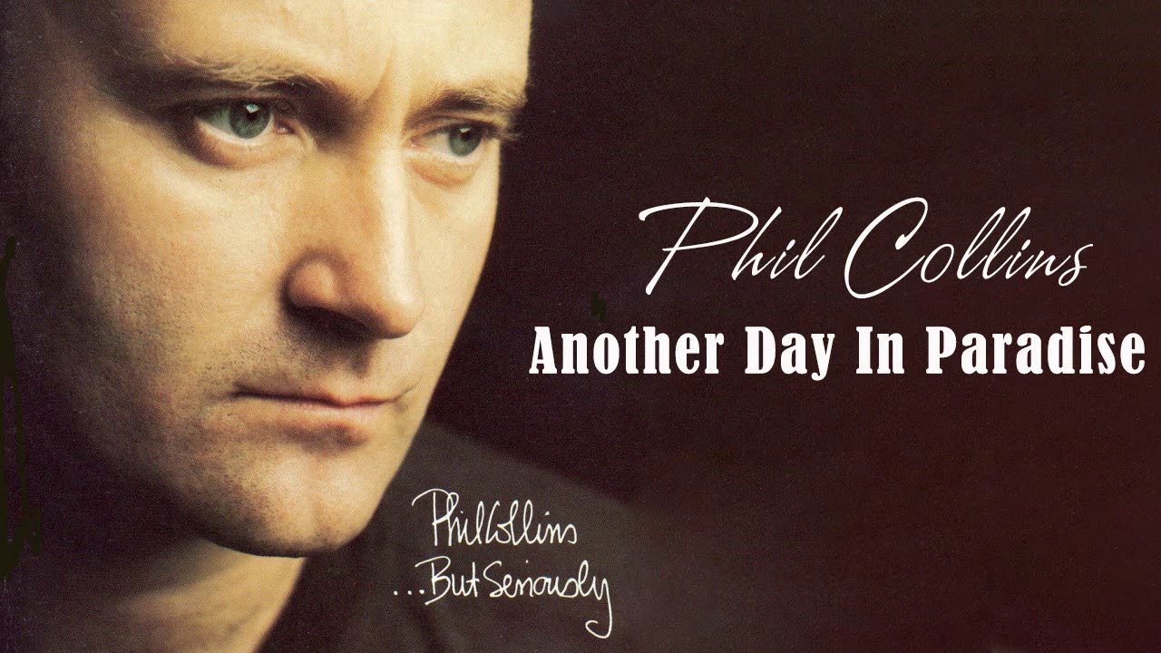 Phil Collins - Another Day In Paradise ( Letra/Lyrics ) - YouTube