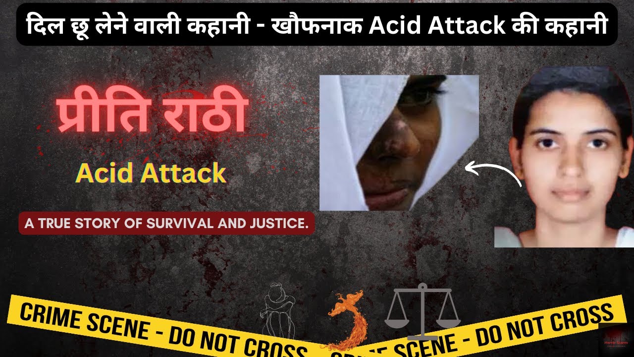 Preeti Rathi Most Cruel Murder | खोफनाक Acid Attack की कहानी | Crime ki kahani - YouTube