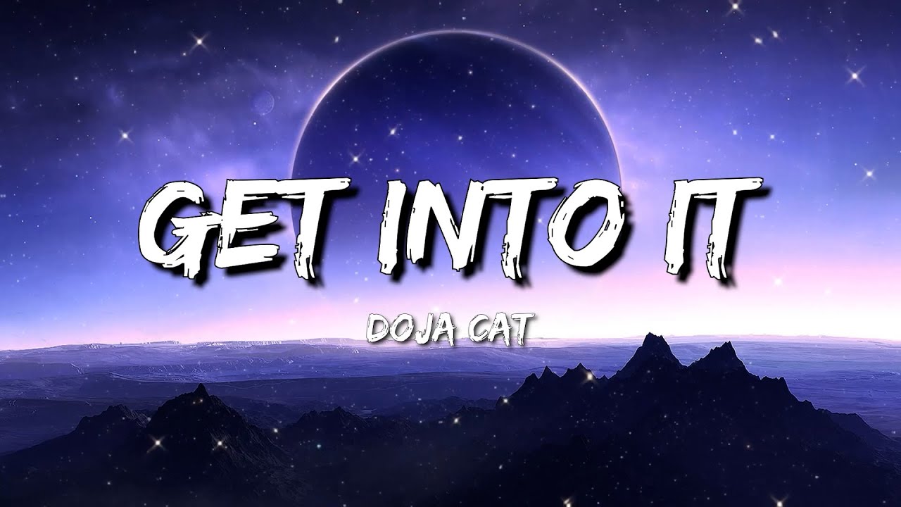 Doja Cat - Get Into It (Yuh) (Lyrics) - Dababy, Sza, Billie Eilish ...