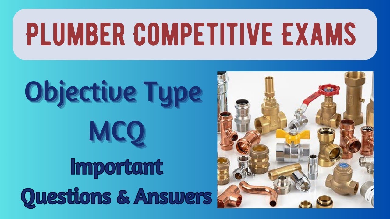 CBT Plumber Theory || प्लम्बर ट्रेड के महत्वपूर्ण MCQ हल सहित || - YouTube