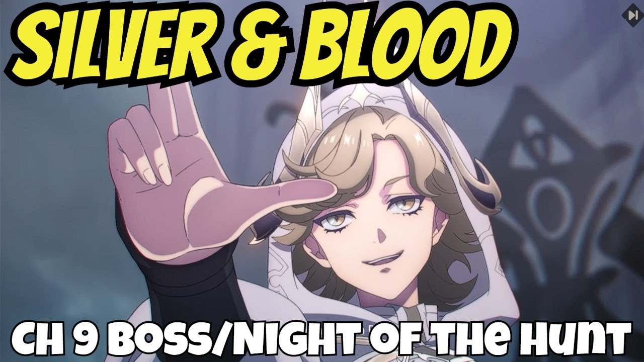 Silver And Blood - Ch 9 Boss Fun/Night of the Hunt - YouTube