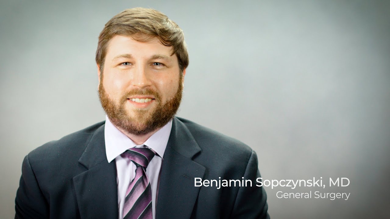 Physician Video Profile: Benjamin Sopczynski, MD (General Surgery ...