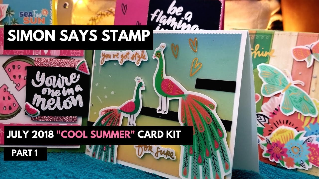 Simon Says Stamp "Cool Summer" July '18 Monthly Kit (part 1) - YouTube
