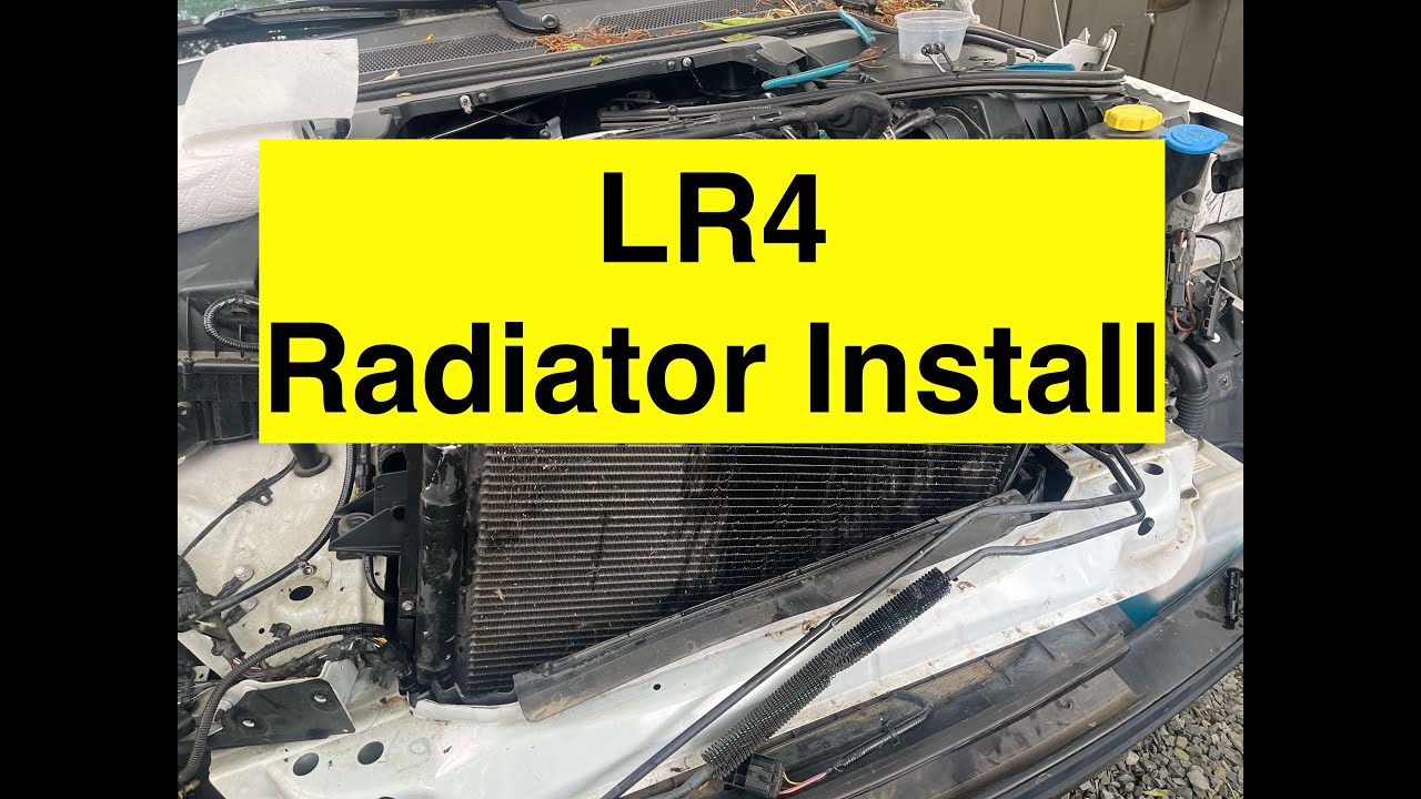 Land Rover LR4 radiator install - YouTube