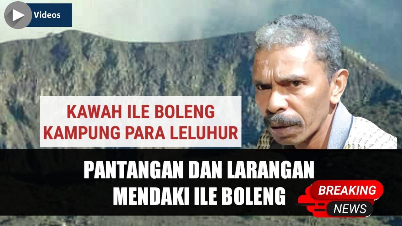 Juru Kunci Ile Boleng Jelaskan Pantangan dan Larangan Mendaki Ile ...