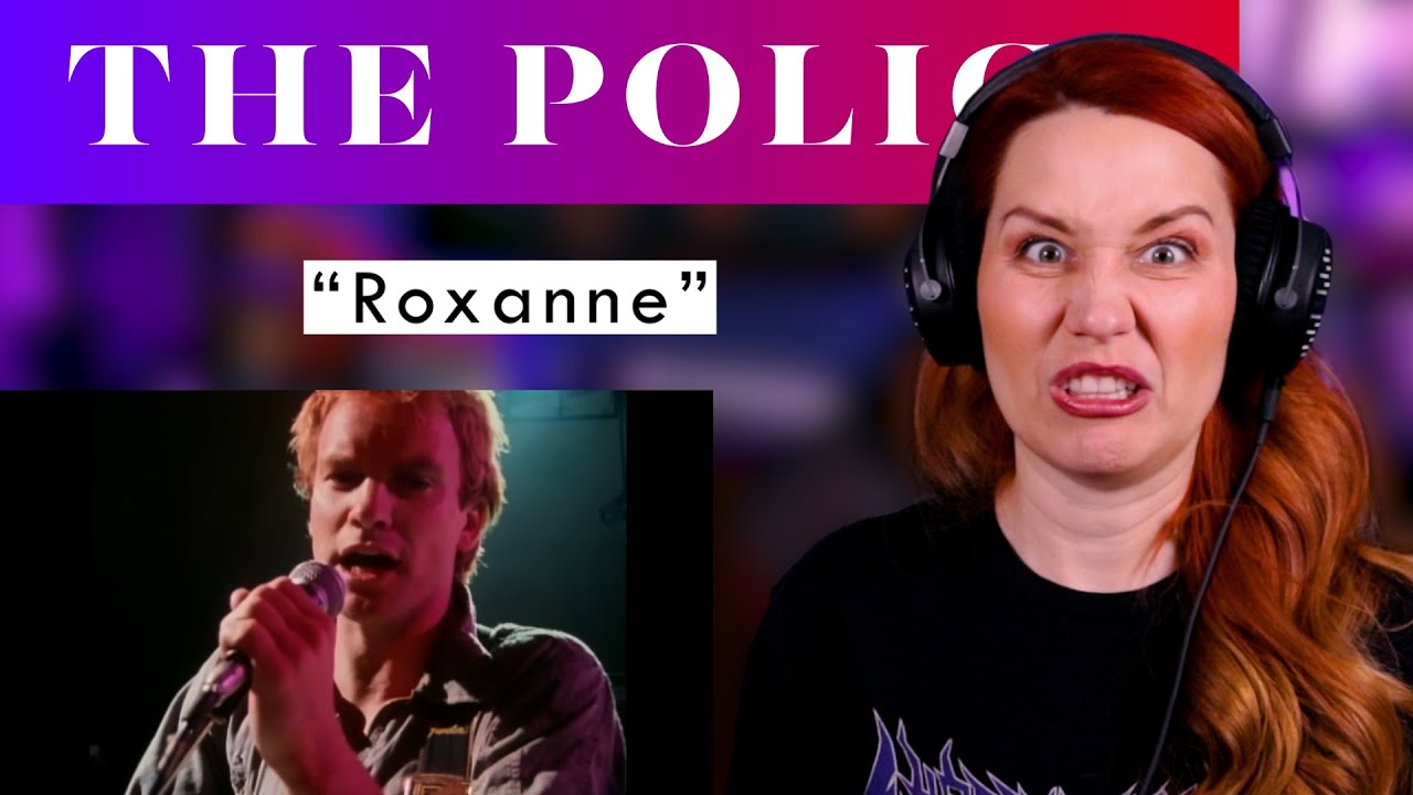 Actually The Police This Time! "Roxanne" Gets Some Vocal Analysis ...