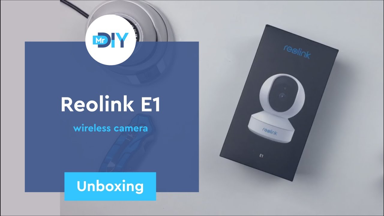 Unboxing: Reolink E1 Wireless Camera - YouTube