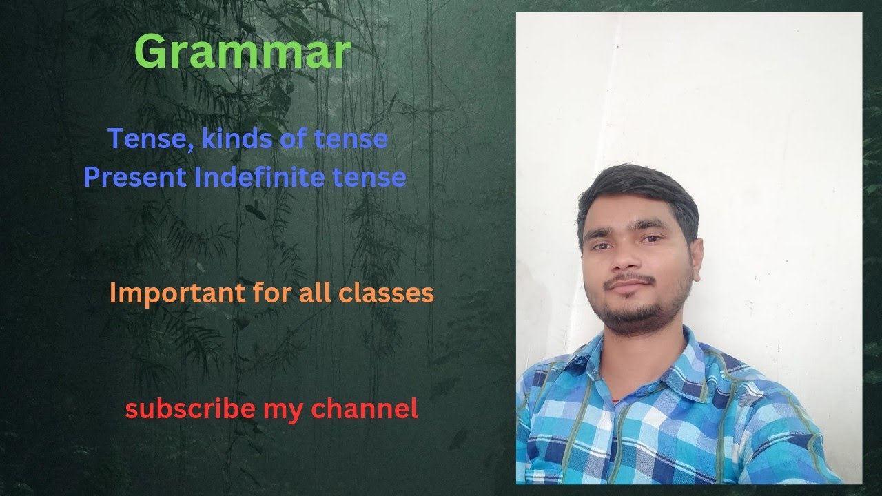 Tense,Type of tense and Present Indefinite tense for all classes - YouTube