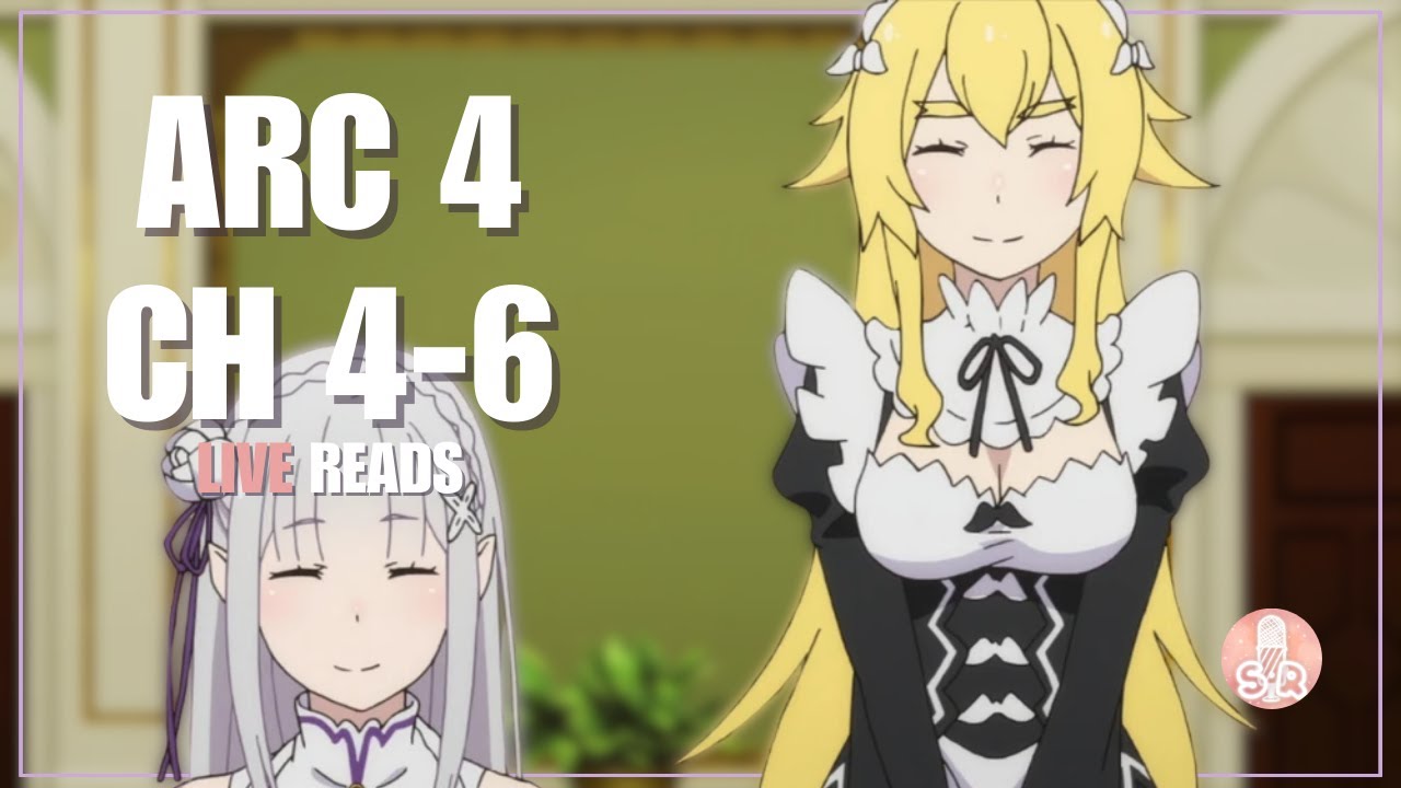Re:Zero Arc 4 Chapters 4-6 | Live Readings | Studio Reverie - YouTube
