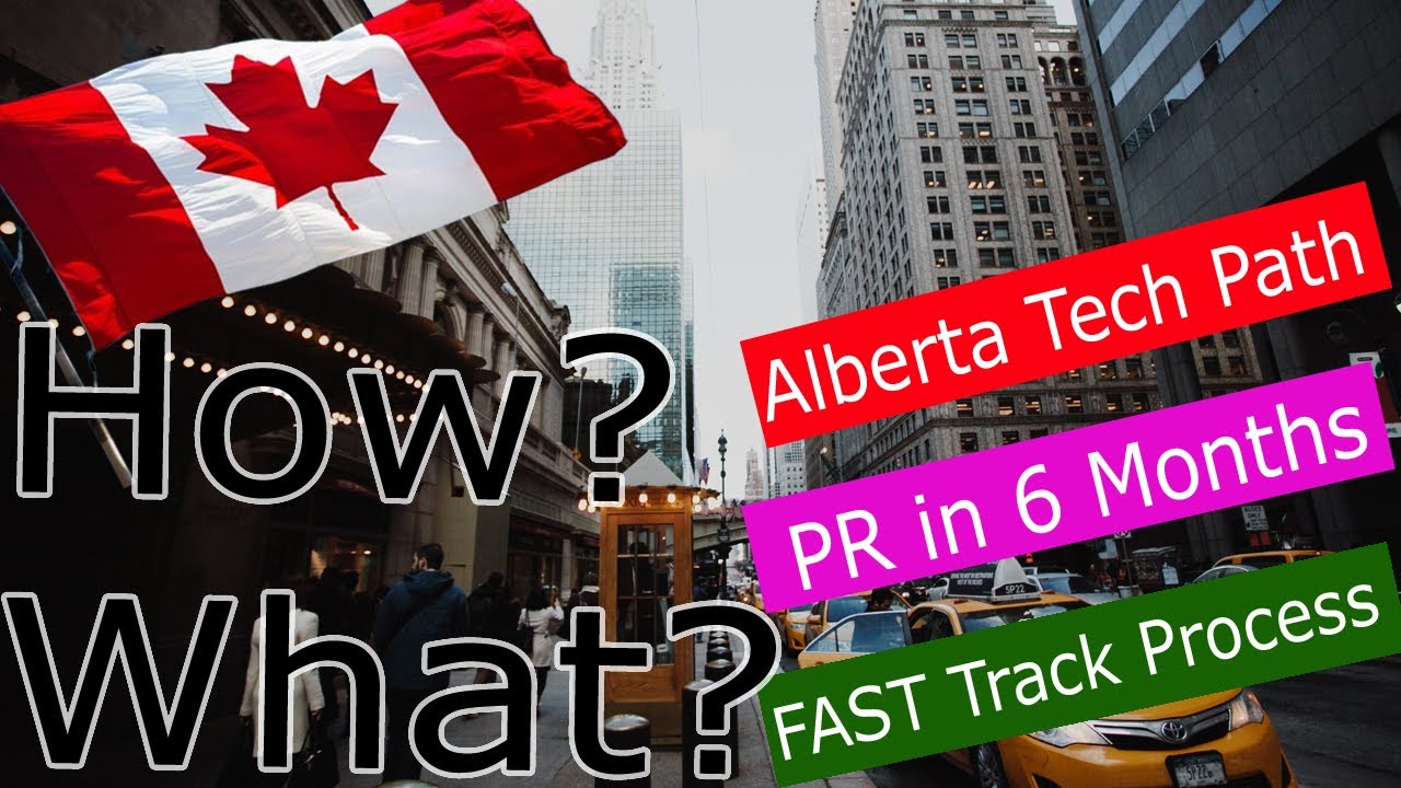 How to Get Canada PR in 6 Months? What is Alberta Tech Path? Which is ...