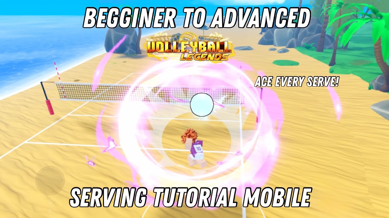 MOBILE Serving Tutorial Volleyball Legends #volleyballlegends - YouTube