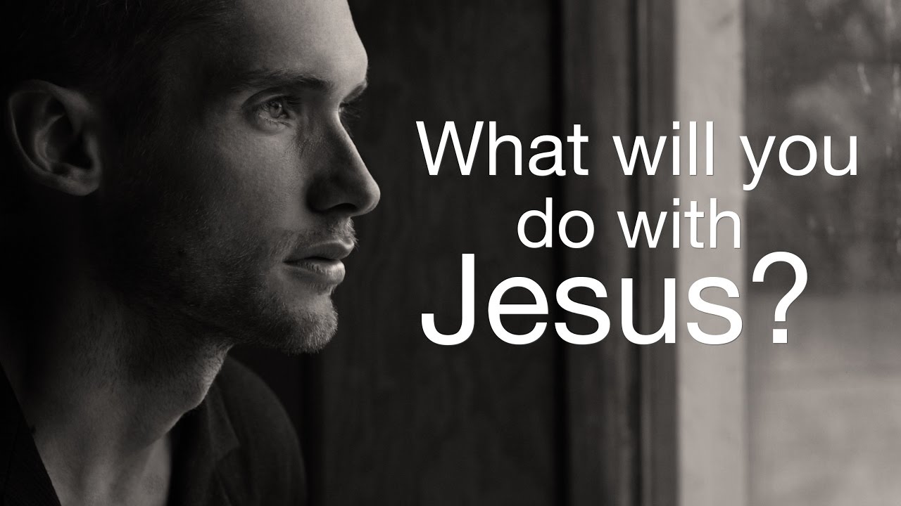 "What Will You Do With Jesus" Pastor Mark Howard - YouTube
