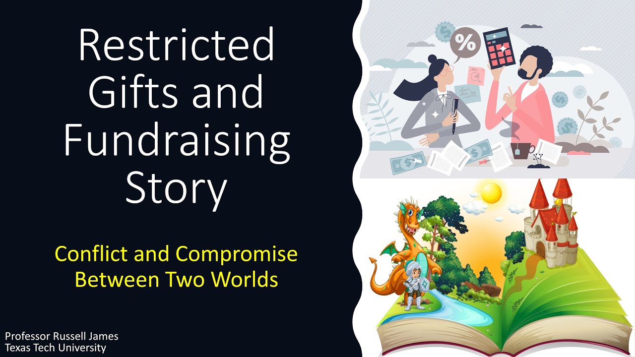 Restricted gifts and fundraising story (The Storytelling Fundraiser 12 ...