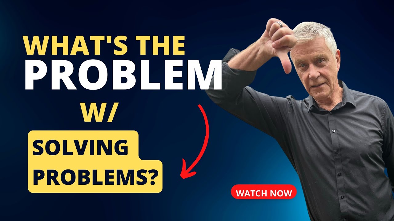 What’s The Problem with Solving Problems? | Can problems go away on ...